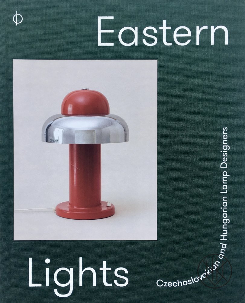 Eastern Lights – Czechoslovakian and Hungarian Lamp Designers | Knihkupectví a umělecká galerie ...