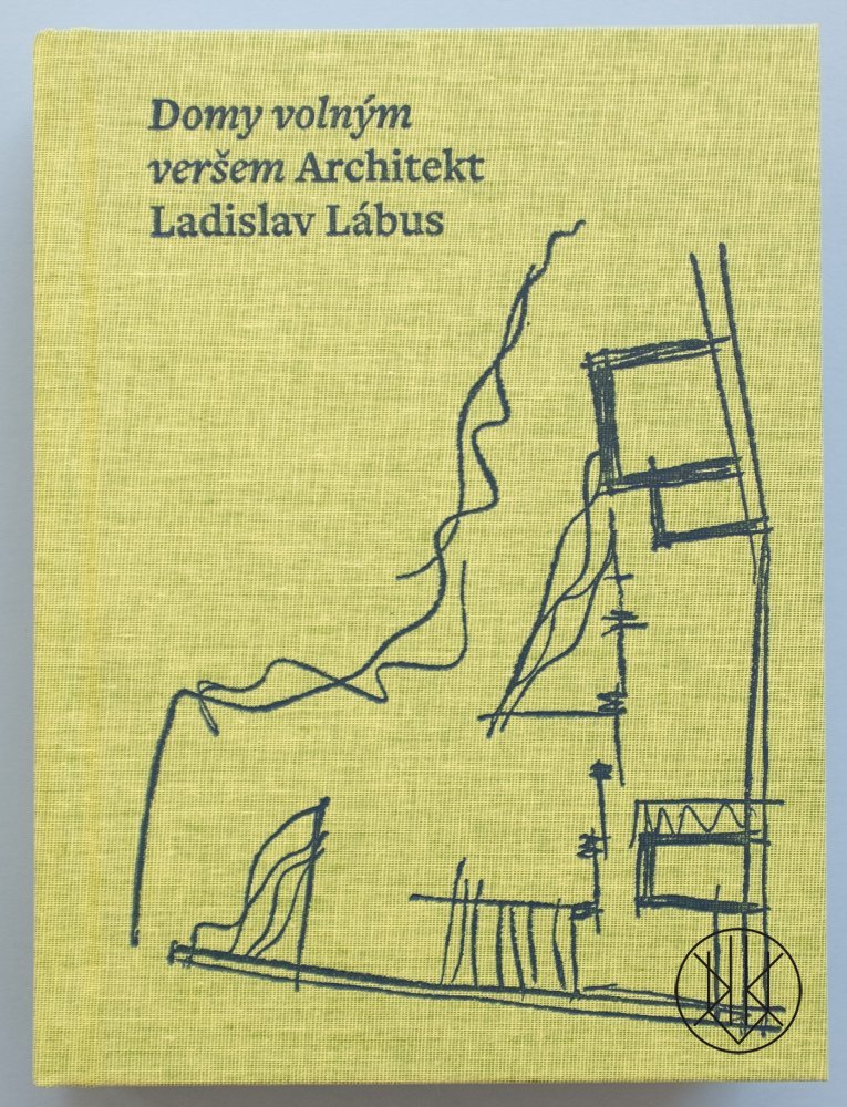 Domy volným veršem. Architekt Ladislav Lábus | Knihkupectví a umělecká ...