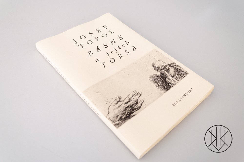 Josef Topol: Básně a jejich torza | Knihkupectví a umělecká galerie KAVKA