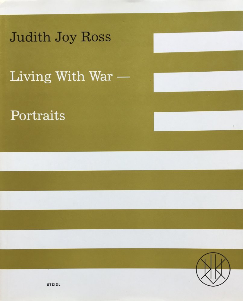 Judith Joy Ross: Living With War - Portraits | Knihkupectví a umělecká ...